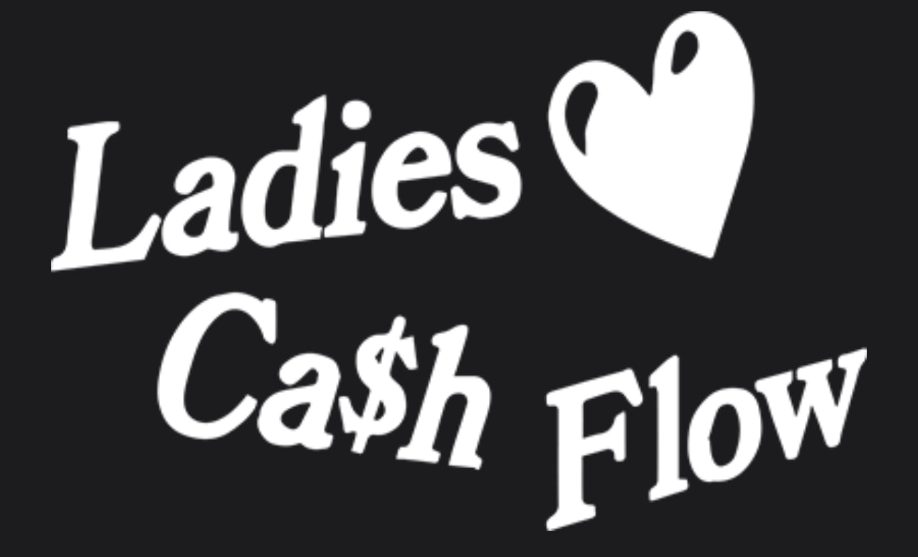 Ladies🤍Ca$hFlow